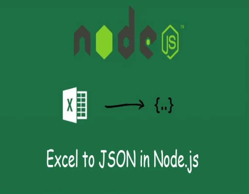Convert Excel To JSON Using NodeJs 10 Minutes